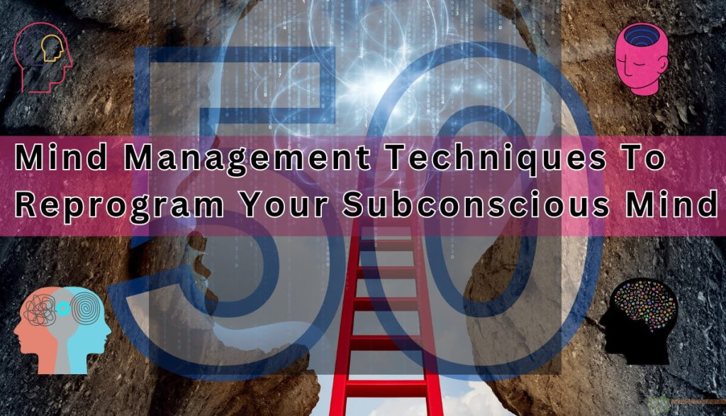 50 Powerful Techniques for Reprogramming Your Subconscious Mind: Unlock Your Hidden Potential ...