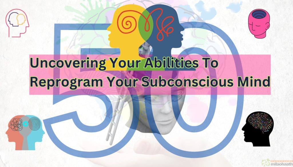 50 Powerful Techniques for Reprogramming Your Subconscious Mind: Unlock Your Hidden Potential ...
