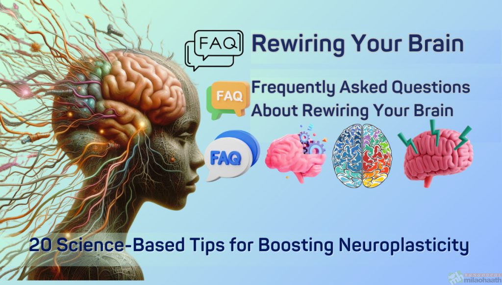 Rewiring Your Brain: 20 Science-Based Tips for Boosting Neuroplasticity - Milao Haath